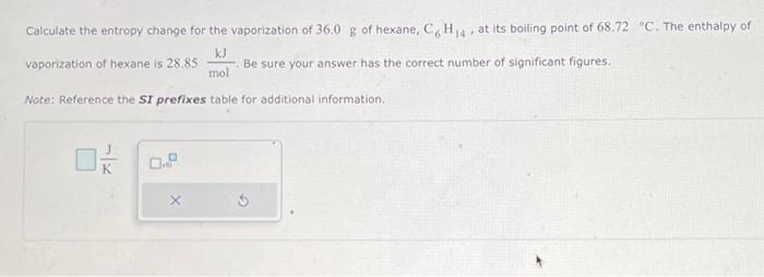Solved Calculate the entropy change for the vaporization of | Chegg.com