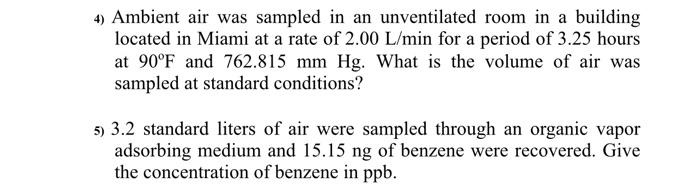 Solved 4) Ambient air was sampled in an unventilated room in | Chegg.com
