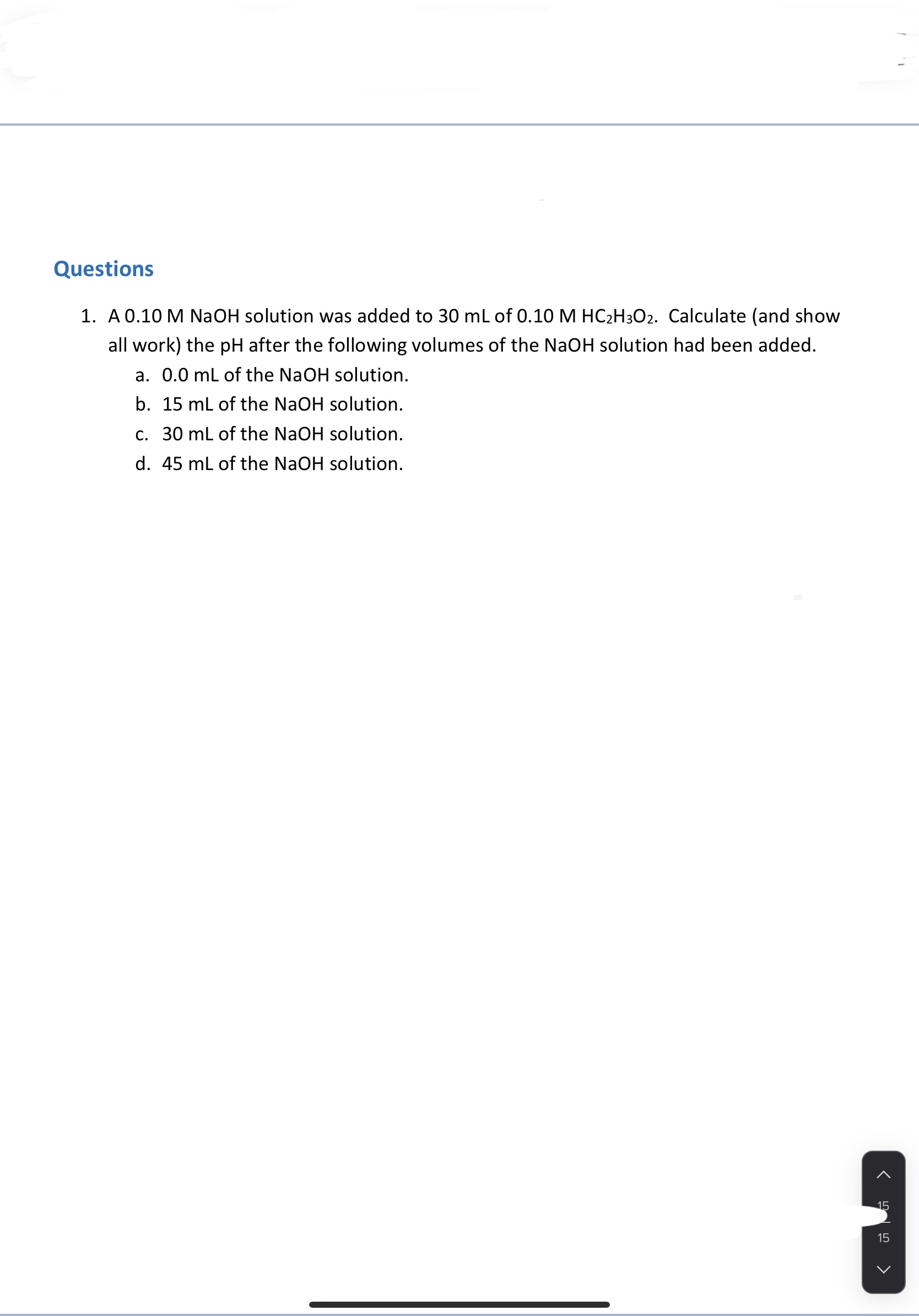 Solved QuestionsA 0.10MNaOH solution was added to 30mL ﻿of | Chegg.com