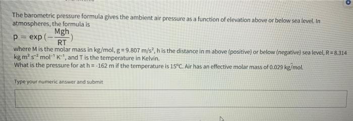 Solved o The barometric pressure formula gives the ambient | Chegg.com