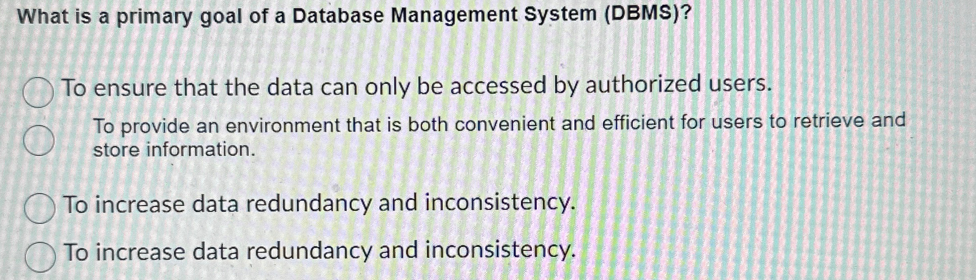 Solved What is a primary goal of a Database Management | Chegg.com