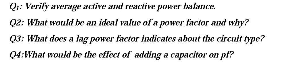 Solved Q1: Verify average active and reactive power balance. | Chegg.com Solved Q1: Verify average active and reactive power balance. | Chegg.com