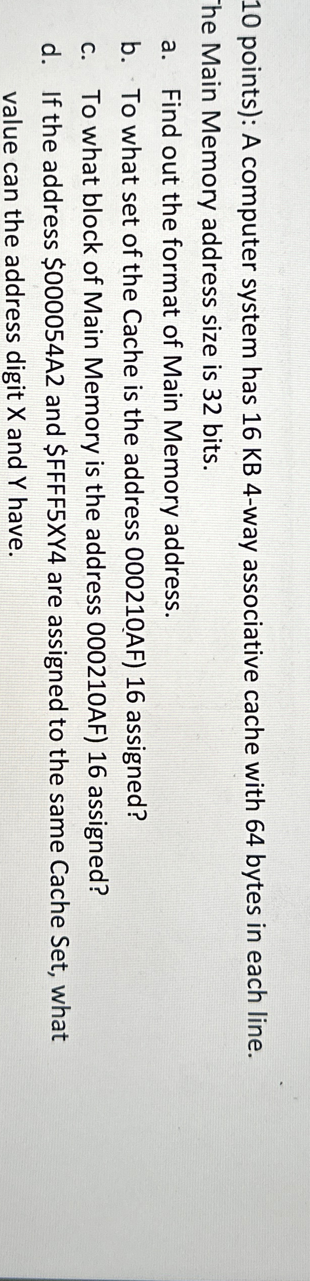 Solved 10 ﻿points): A computer system has 16 ﻿KB 4-way | Chegg.com