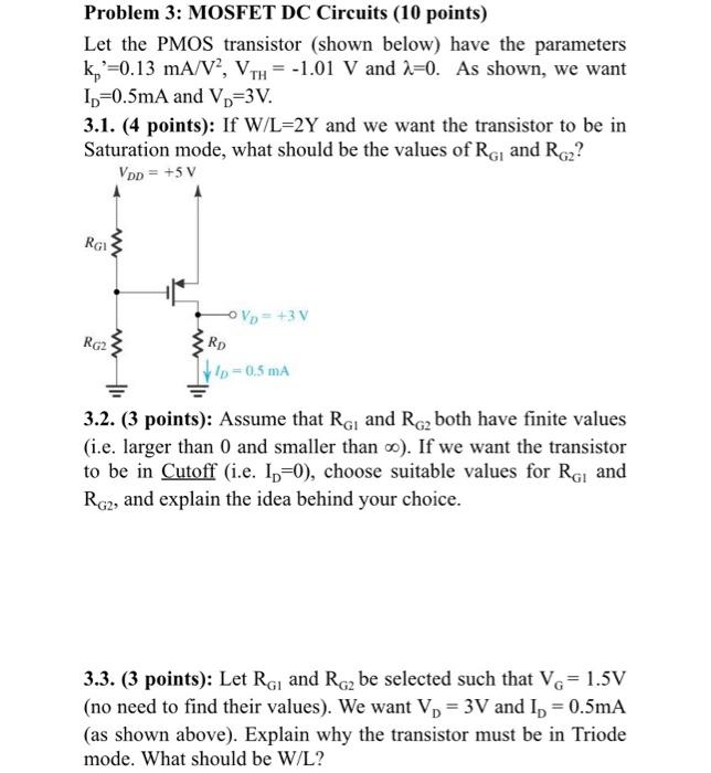 Solved Problem 3: MOSFET DC Circuits (10 points) Let the | Chegg.com