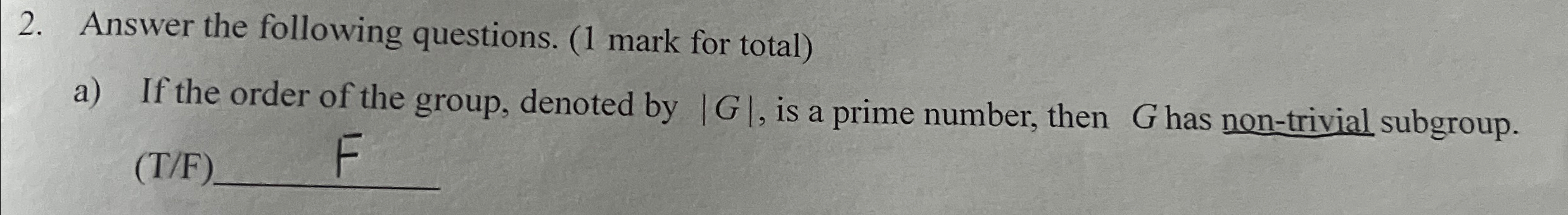 Solved a) ﻿If the order of the group, denoted by |G|, ﻿is a | Chegg.com