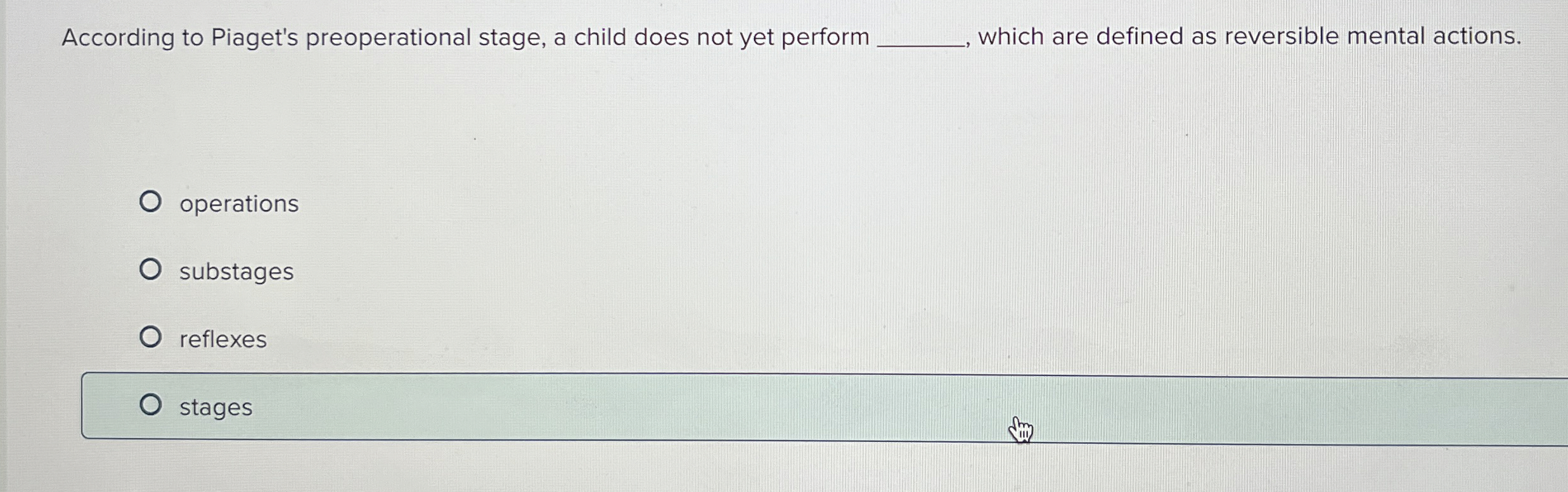 Solved According to Piaget's preoperational stage, a child | Chegg.com