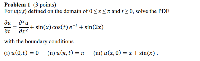 Solved Problem 1 (3 ﻿points)For u(x,t) ﻿defined on the | Chegg.com