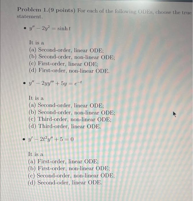 Solved Problem 1.(9 points) For each of the following ODEs, | Chegg.com