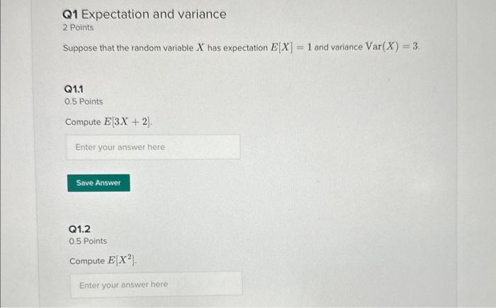 Solved Q1 Expectation and variance 2 Points Suppose that the | Chegg.com