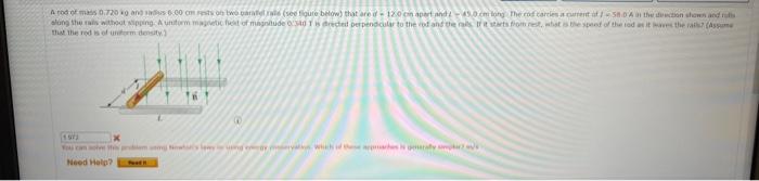 Solved A rod of mass 0.720 kg and radius 6.00 cm rests on | Chegg.com