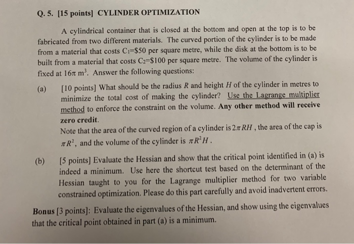 Q.5. [15 points] CYLINDER OPTIMIZATION A cylindrical | Chegg.com