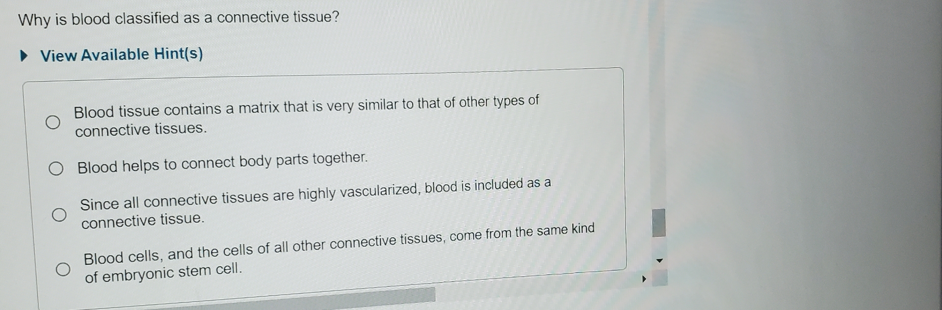 Solved Why is blood classified as a connective tissue?View | Chegg.com