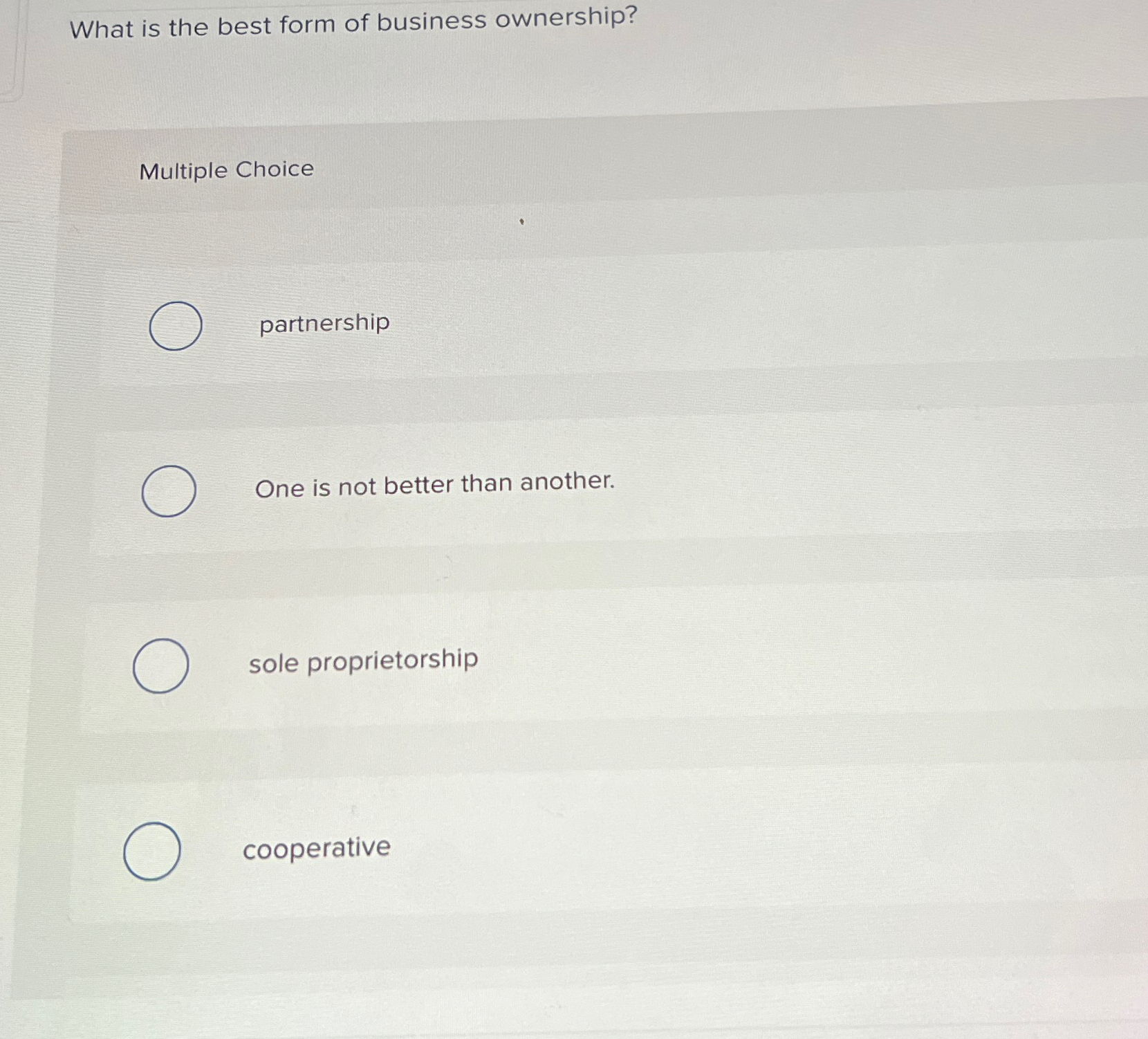 Solved What is the best form of business ownership?Multiple | Chegg.com