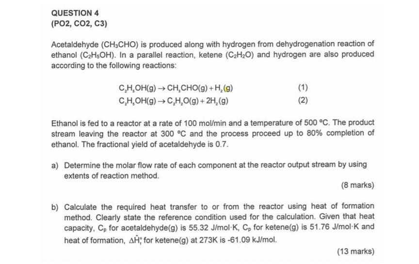 Solved QUESTION 4 (PO2, CO2, C3) Acetaldehyde (CH3CHO) is | Chegg.com