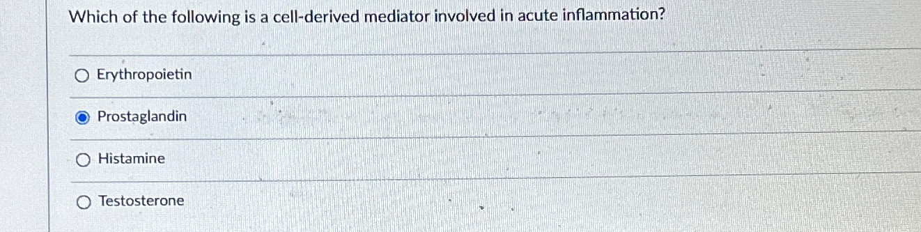 Solved Which of the following is a cell-derived mediator | Chegg.com