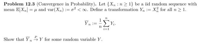 Solved Problem 12.3 (Convergence in Probability). Let ( | Chegg.com