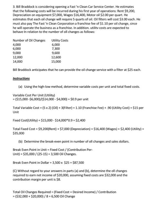 Solved 3. Bill Braddock is considering opening a Fast in | Chegg.com