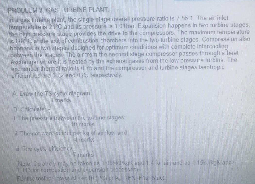 Solved PROBLEM 2. GAS TURBINE PLANT, In a gas turbine plant, | Chegg.com