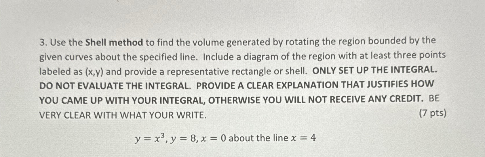Solved Use the Shell method to find the volume generated by | Chegg.com