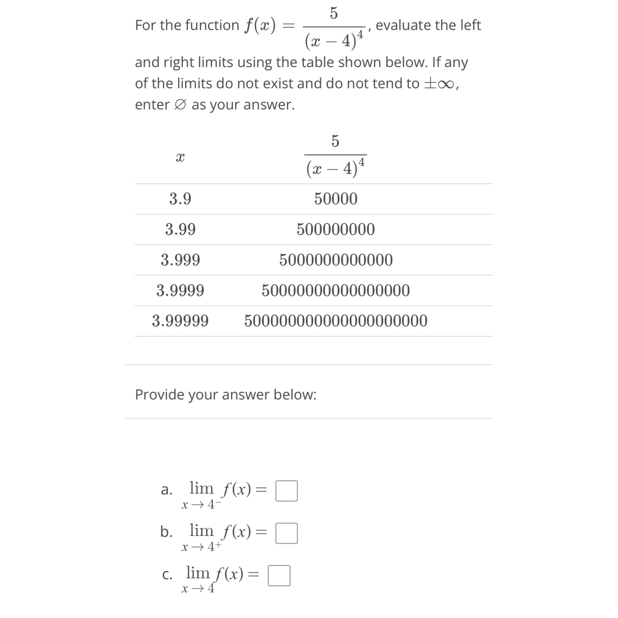 Solved For the function f(x)=5(x-4)4, ﻿evaluate the left and | Chegg.com