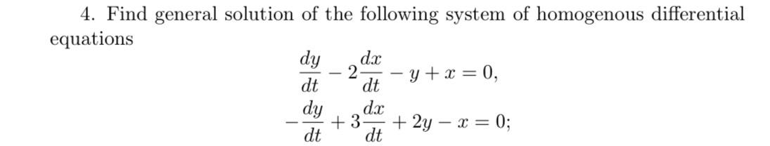 Solved Soru4 Find General Solution Of The Following System