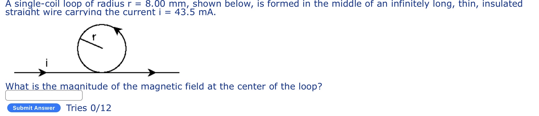 Solved A single-coil loop of radius r=8.00mm, ﻿shown below, | Chegg.com