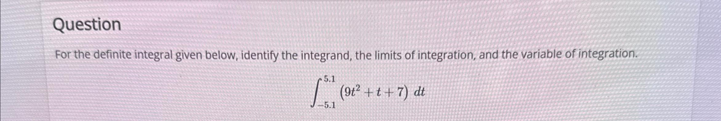 Solved For the definite integral given below, identify the | Chegg.com