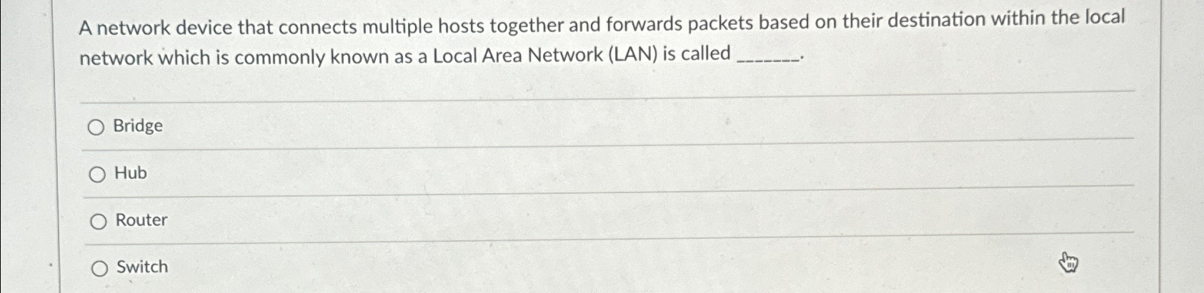 Solved A network device that connects multiple hosts | Chegg.com
