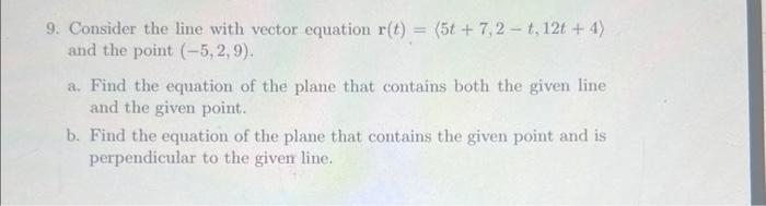 Solved 9. Consider the line with vector equation | Chegg.com