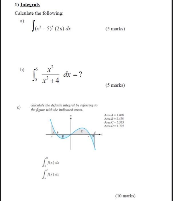 Solved 1) Integrals Calculate the following: a) | Chegg.com