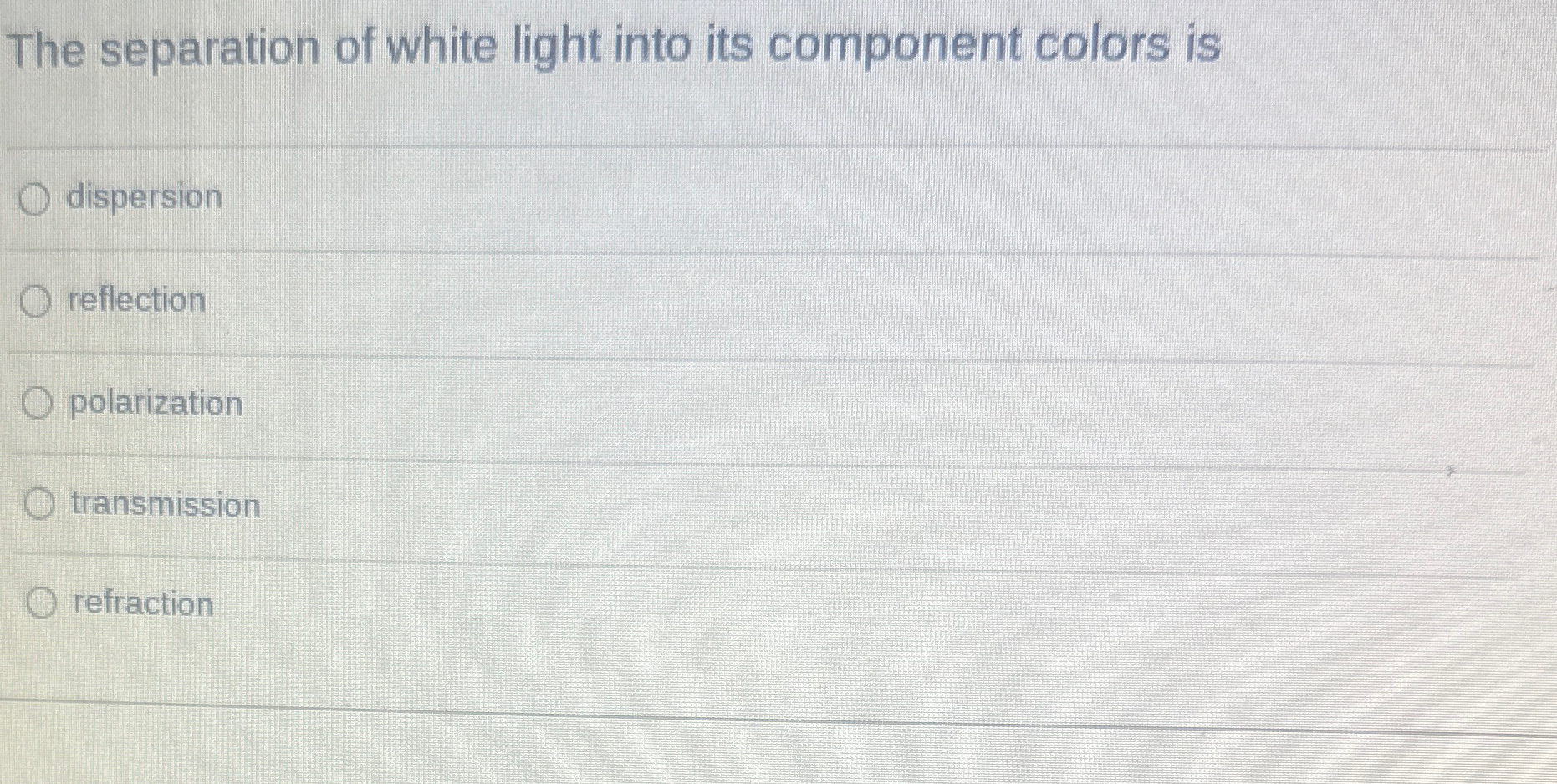 Solved The separation of white light into its component | Chegg.com