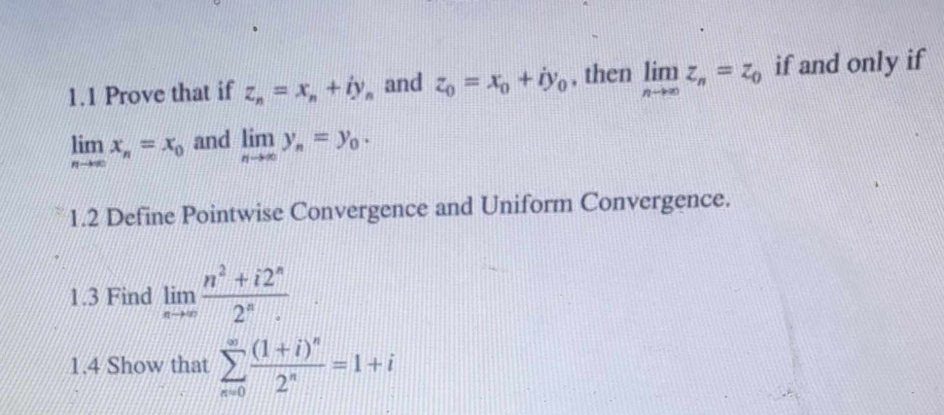 Solved 1.1 Prove that if zn=xn+iyn and z0=x0+iy0, then | Chegg.com