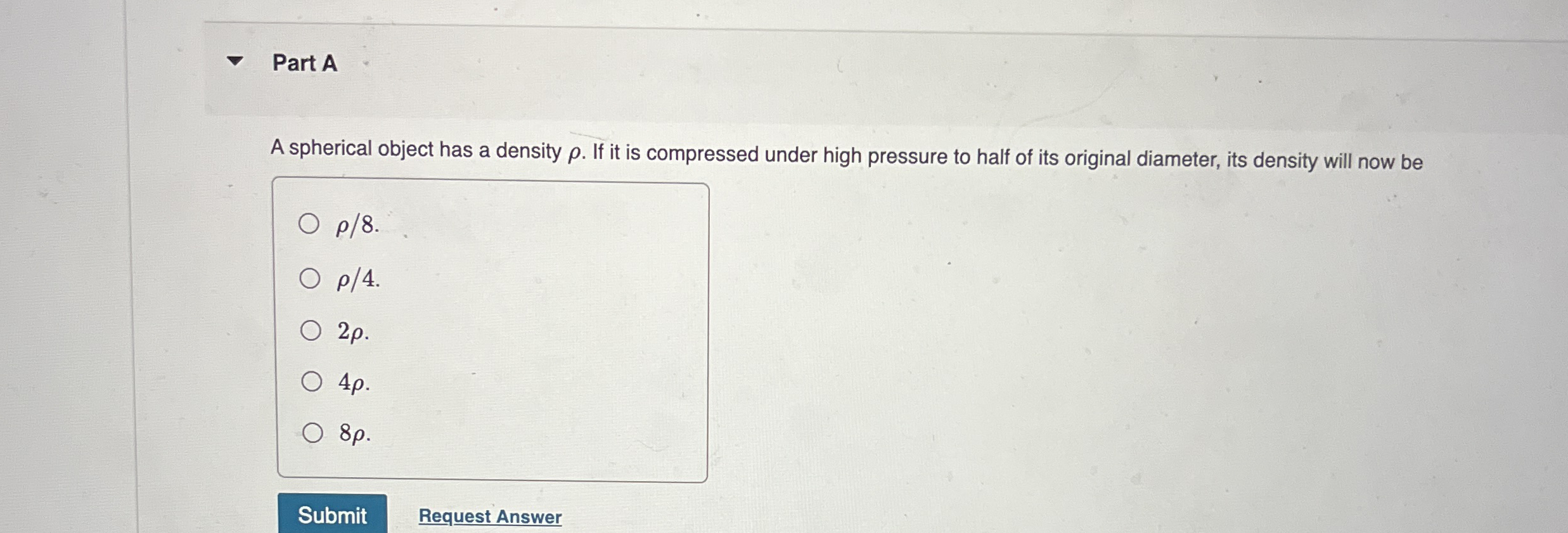 Solved Part AA spherical object has a density ρ. ﻿If it is | Chegg.com