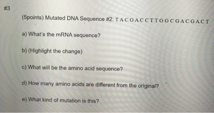 Solved - #3 (5points) Mutated DNA Sequence #2: | Chegg.com