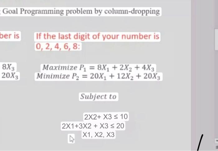 Goal Programming problem by column-dropping If the | Chegg.com