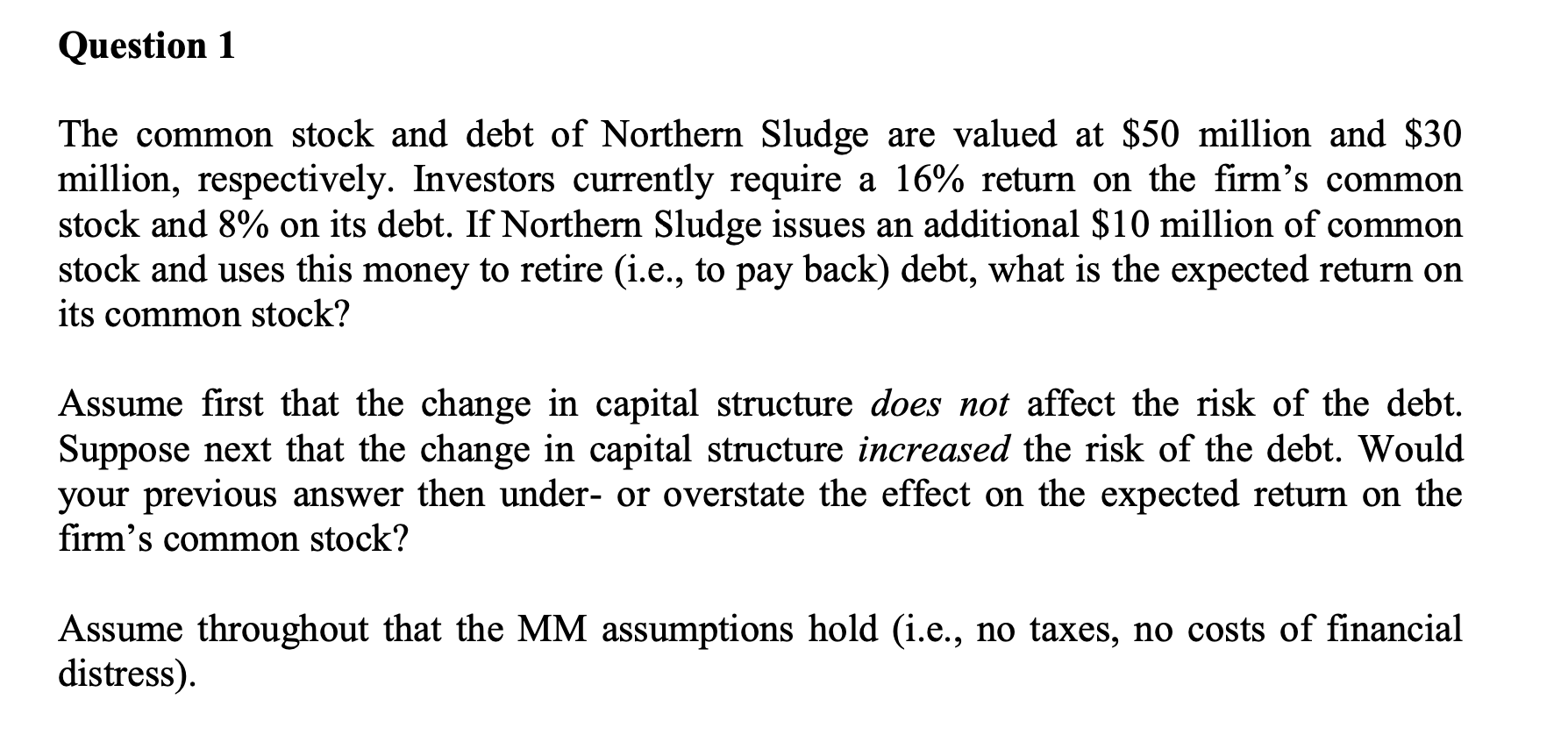 Solved Question 1The common stock and debt of Northern | Chegg.com