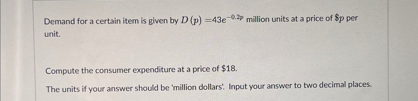 Solved Demand for a certain item is given by D(p)=43e-0.2p | Chegg.com
