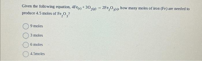 Solved Given the following equation, 4Fe(s)+3O2( | Chegg.com