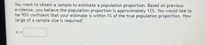 Solved You want to obtain a sample to estimate a population | Chegg.com