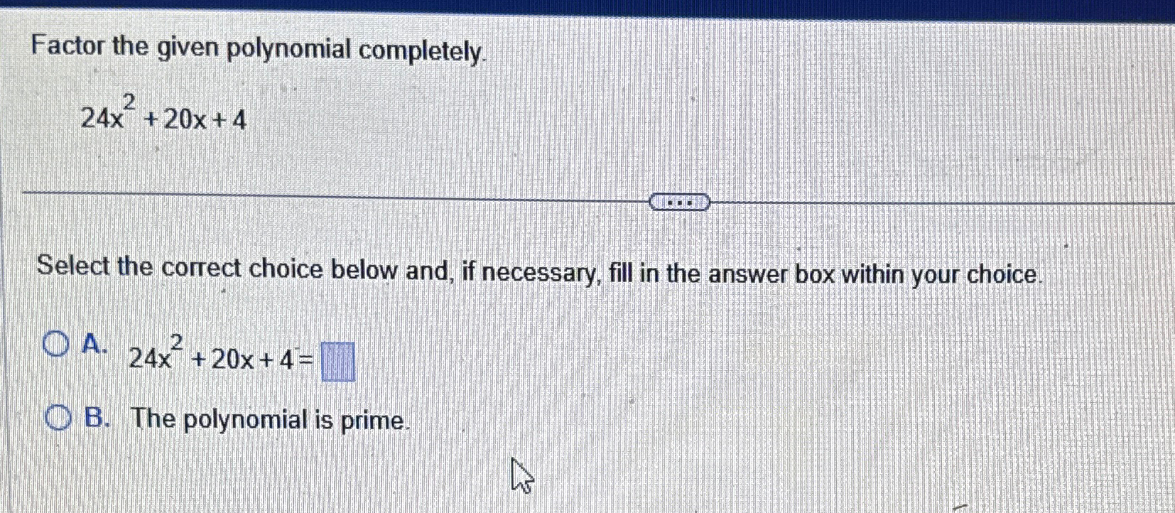 Solved Factor the given polynomial | Chegg.com