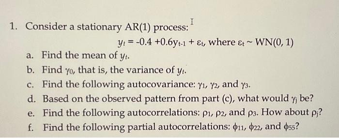 Solved Consider a stationary AR(1) process: | Chegg.com