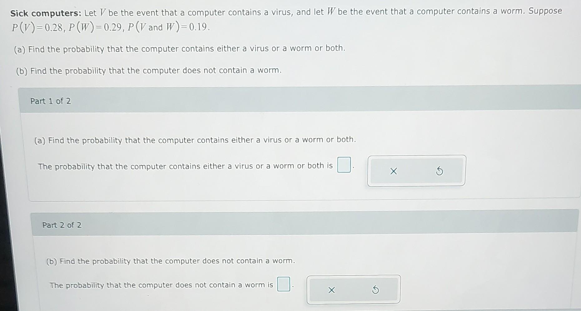 Solved Sick computers: Let V be the event that a computer | Chegg.com