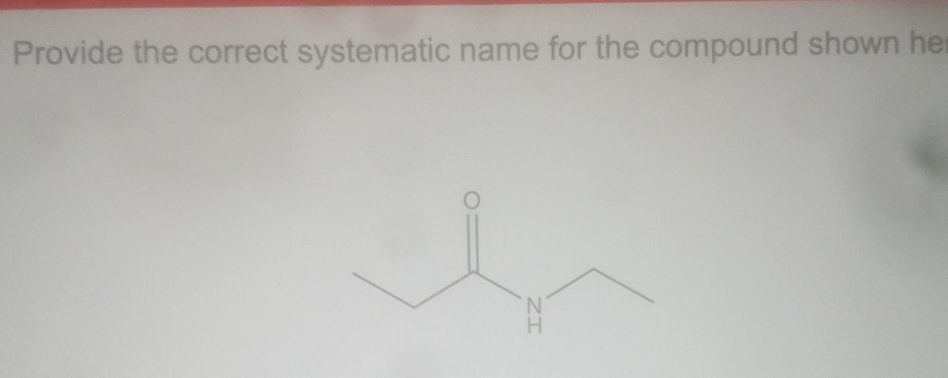 Solved Provide the correct systematic name for the compound | Chegg.com