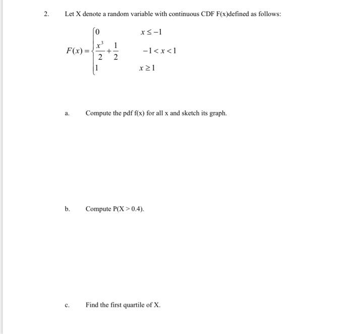 Solved Let X denote a random variable with continuous | Chegg.com