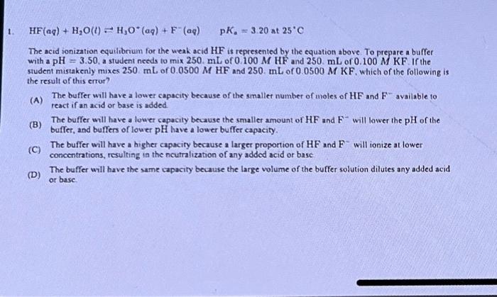 Solved HF(aq)+H2O(t)÷H3O+(aq)+F−(aq)pKa=3.20 at 25∘C The | Chegg.com