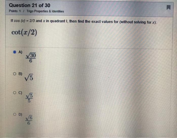 Solved Question 21 of 30 Points: 1 / Trigo Properties & | Chegg.com