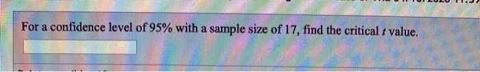 Solved For a confidence level of 95% with a sample size of | Chegg.com