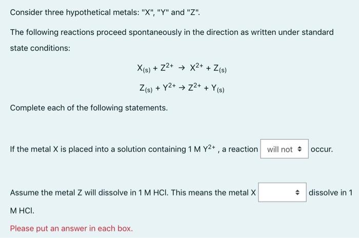 Solved Consider three hypothetical metals: Solved Consider three hypothetical metals: