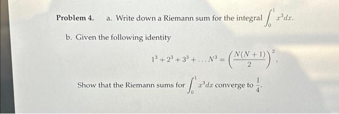 Solved Problem 4. a. Write down a Riemann sum for the | Chegg.com