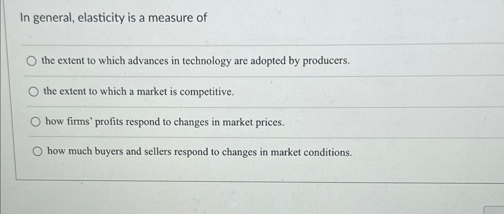 Solved In general, elasticity is a measure ofthe extent to | Chegg.com
